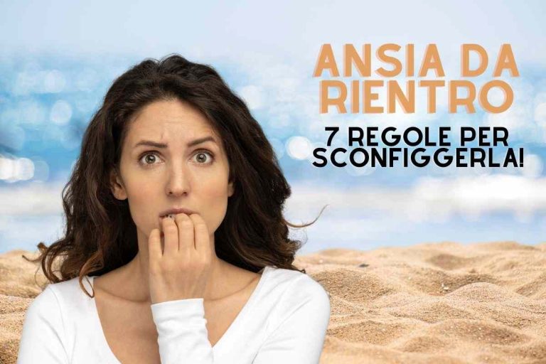 Sconfiggi l'ansia da rientro: le 7 regole per batterla - TuriWeb